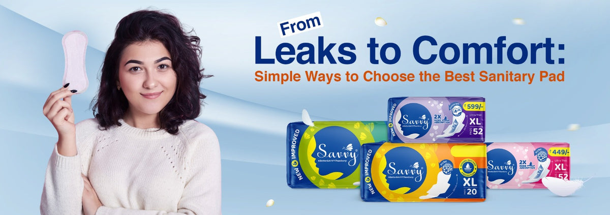 From Leaks to Comfort: Simple Ways to Choose the Best Sanitary Pad ...